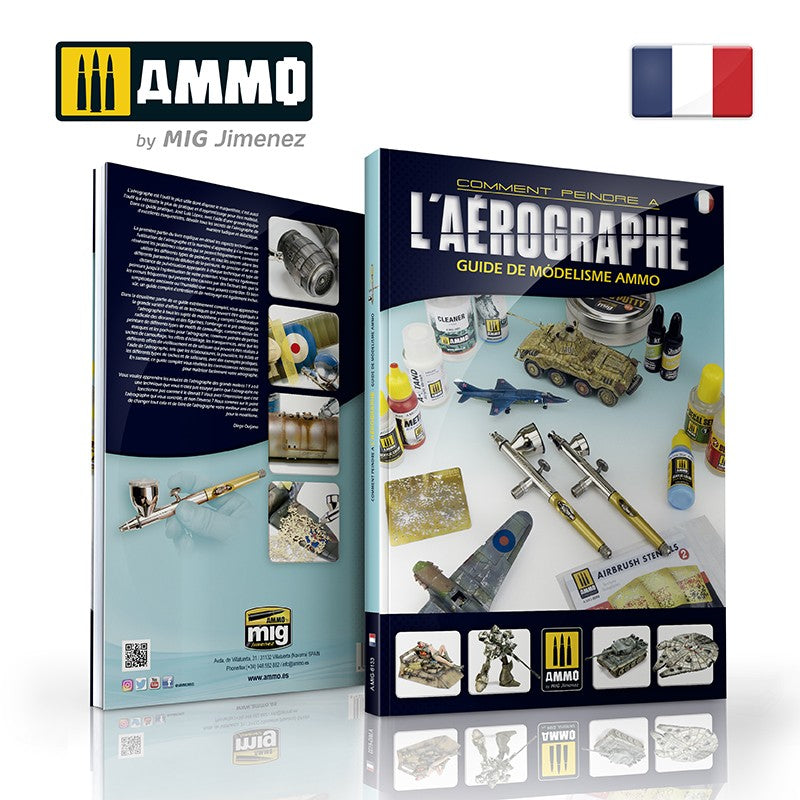 GUIDE DE MODÉLISME DE AMMO - Comment Peindre a l'Aérographe (Français ...